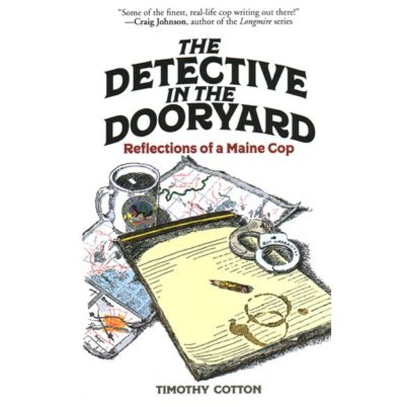Timothy Cotton | Other | The Detective In The Dooryard Reflections Of A ...